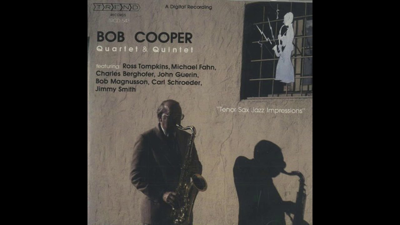 Bob Cooper Tenor Sax Jazz Impressions - Chu - YouTube