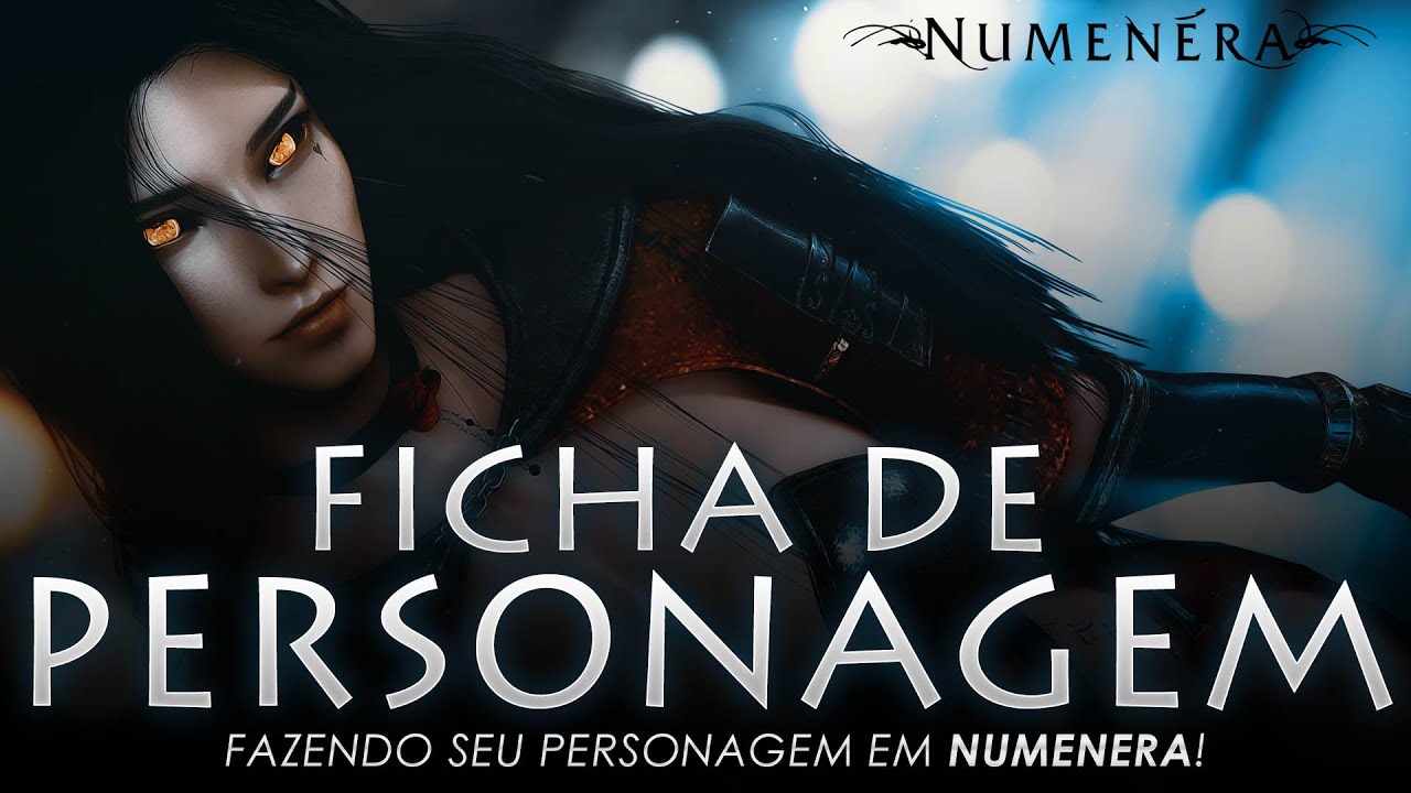 Como MONTAR a FICHA de PERSONAGEM em NUMENERA - YouTube