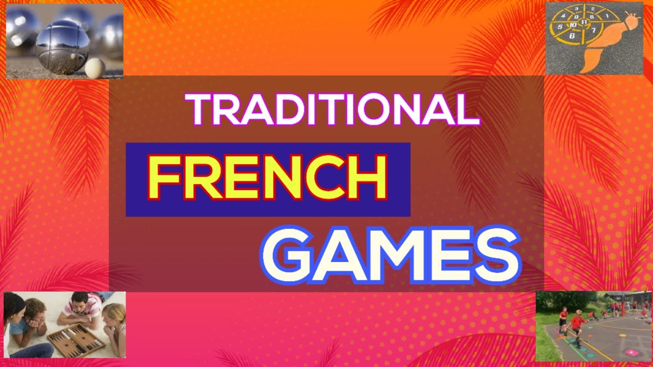 Traditional French Games Old Popular Games Played In France Jeu traditional-french-games-old-popular-games-played-in-france-jeu