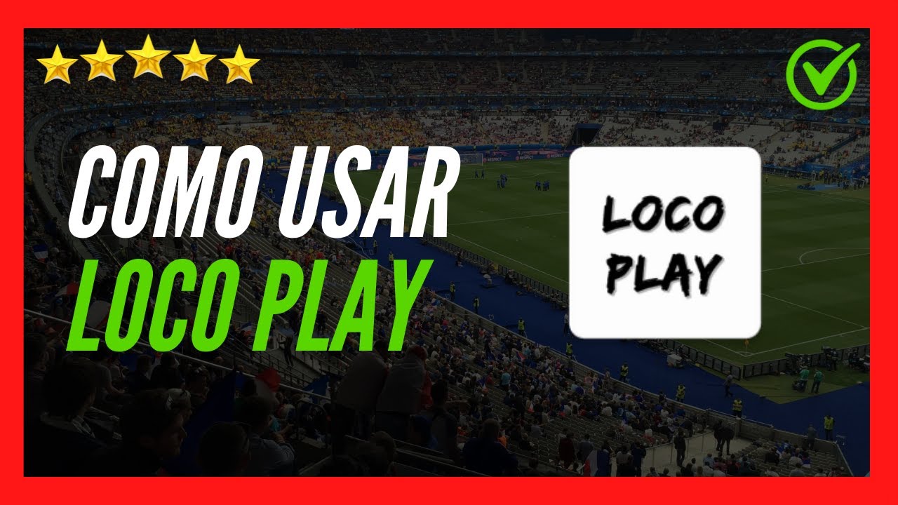 🥇 Cómo Usar LOCO PLAY en PC 2023 - Futbol TV con LOCO Play Android y ...