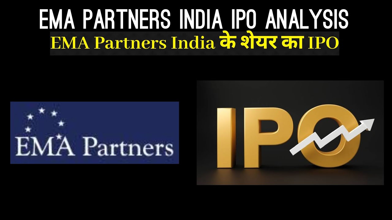 EMA Partners India IPO Analysis | Investor Goals - YouTube