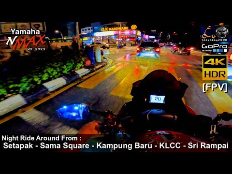 Night Ride From | Setapak - Sama Square - Kampung Baru - KLCC - Sri ...