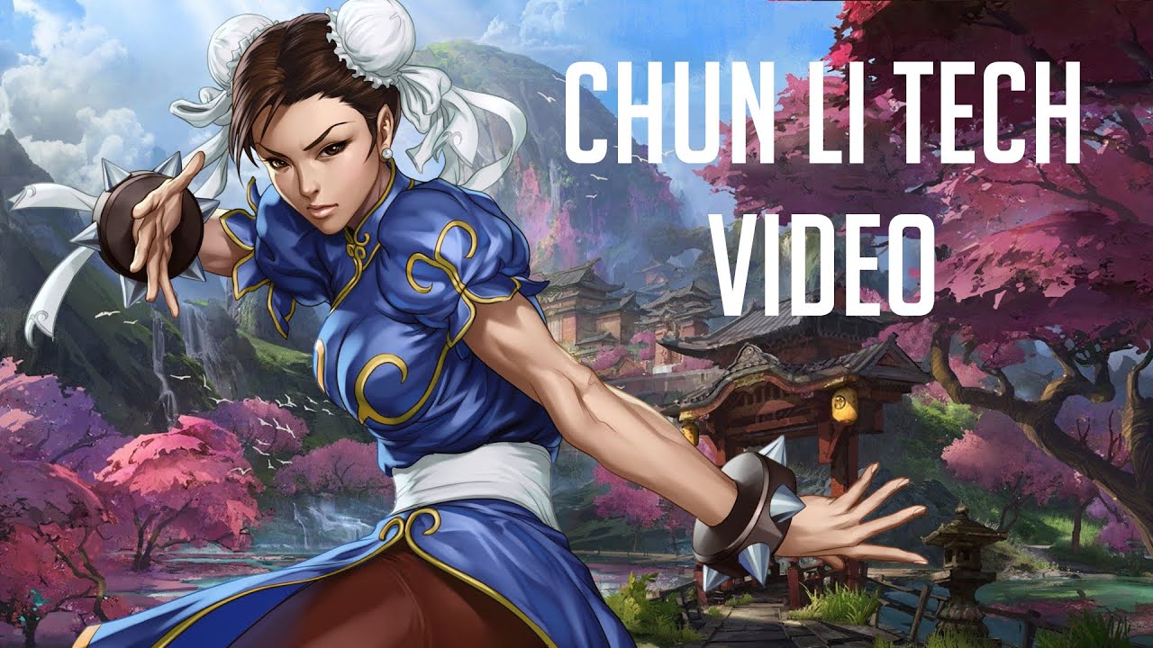 Chun Li Tech You NEED to Know! (Neutral, Frame Traps, Okizeme, Combo ...