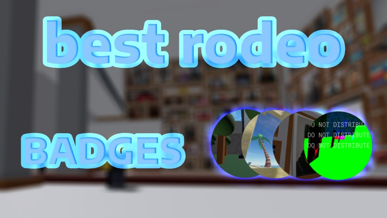 best rodeo - ALL BADGES (Roblox) - YouTube