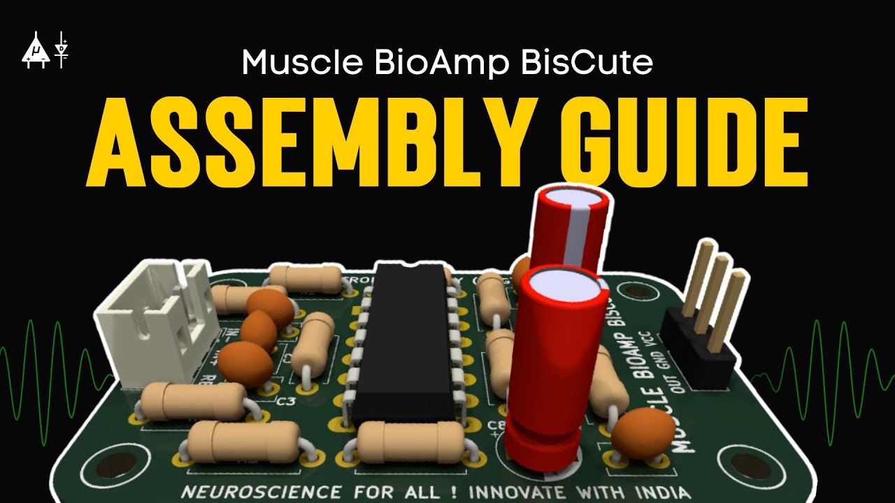 Muscle BioAmp BisCute: Assembly Guide | DIY Muscle Sensor | Upside Down ...