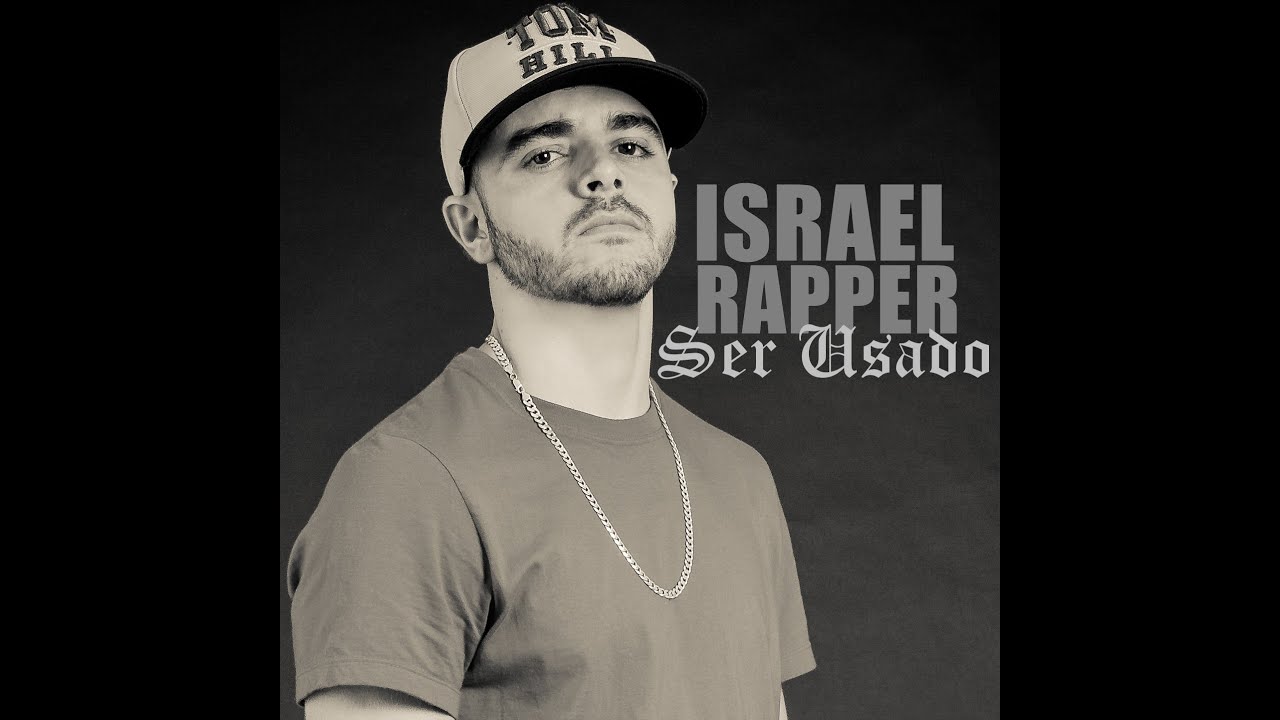 Israel Rapper - Ser usado - YouTube