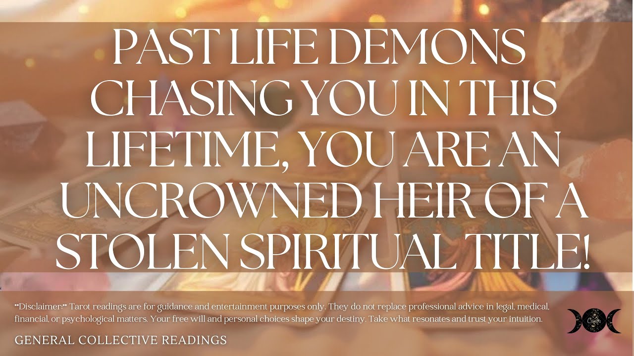 PAST LIFE DEMONS CHASING YOU IN THIS LIFETIME, YOU'RE AN UNCROWNED HEIR ...