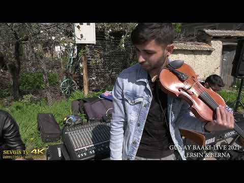 GUNAY BAAKI LIVE 2021  ERSIN & BERNA