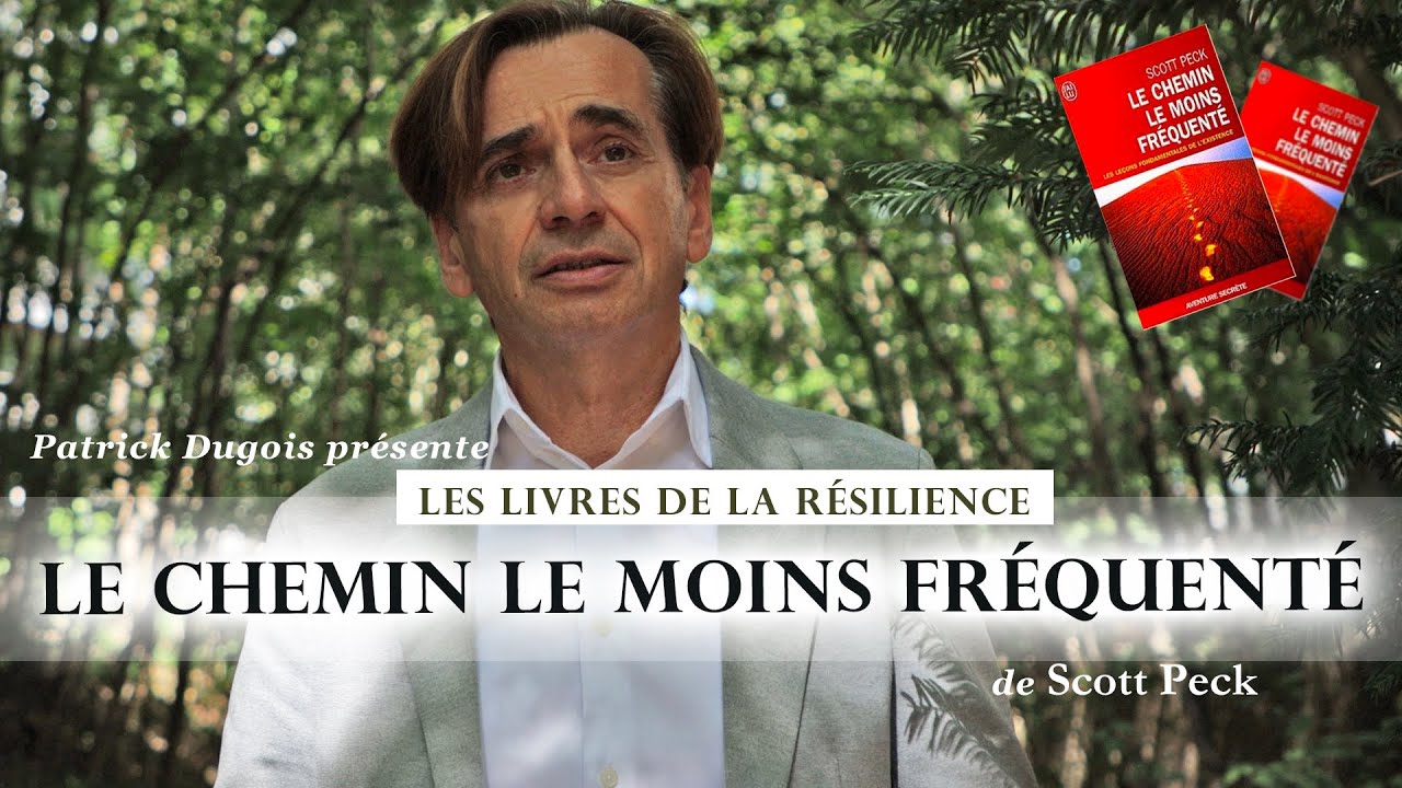 Le Chemin le moins fréquenté (Scott Peck) - Les Livres de la Résilience ...