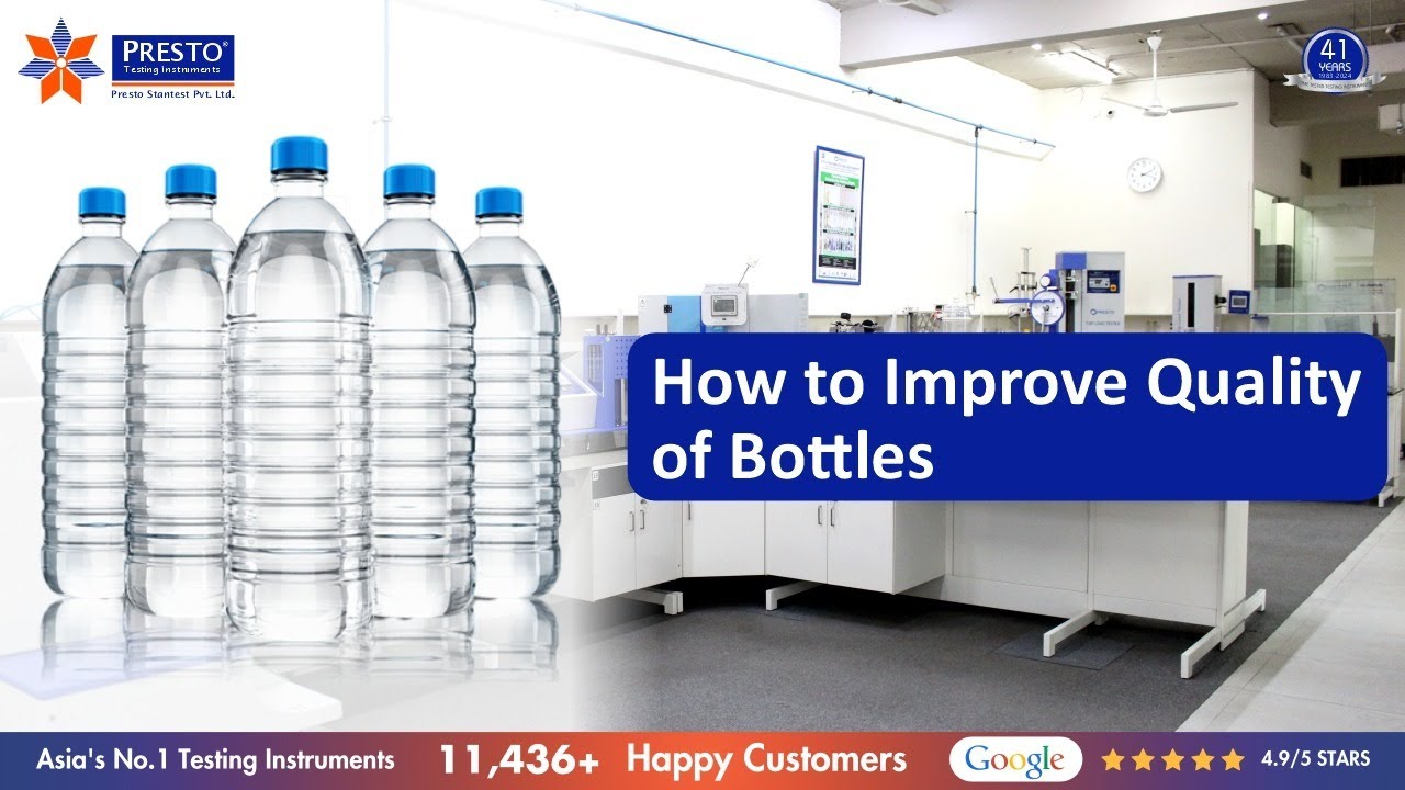 How to Improve Quality of Bottles with Presto Lab Testing Equipments ...
