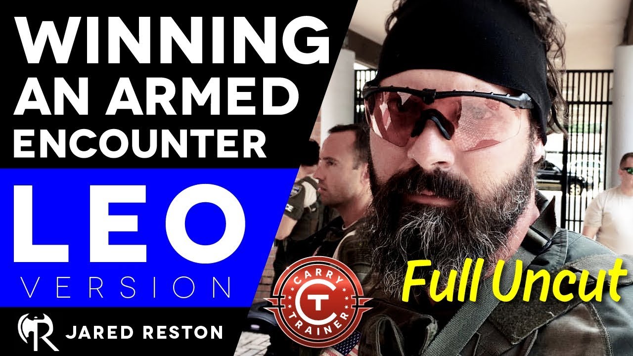 Winning an Armed Encounter with Jared Reston | Uncut LEO Version - YouTube