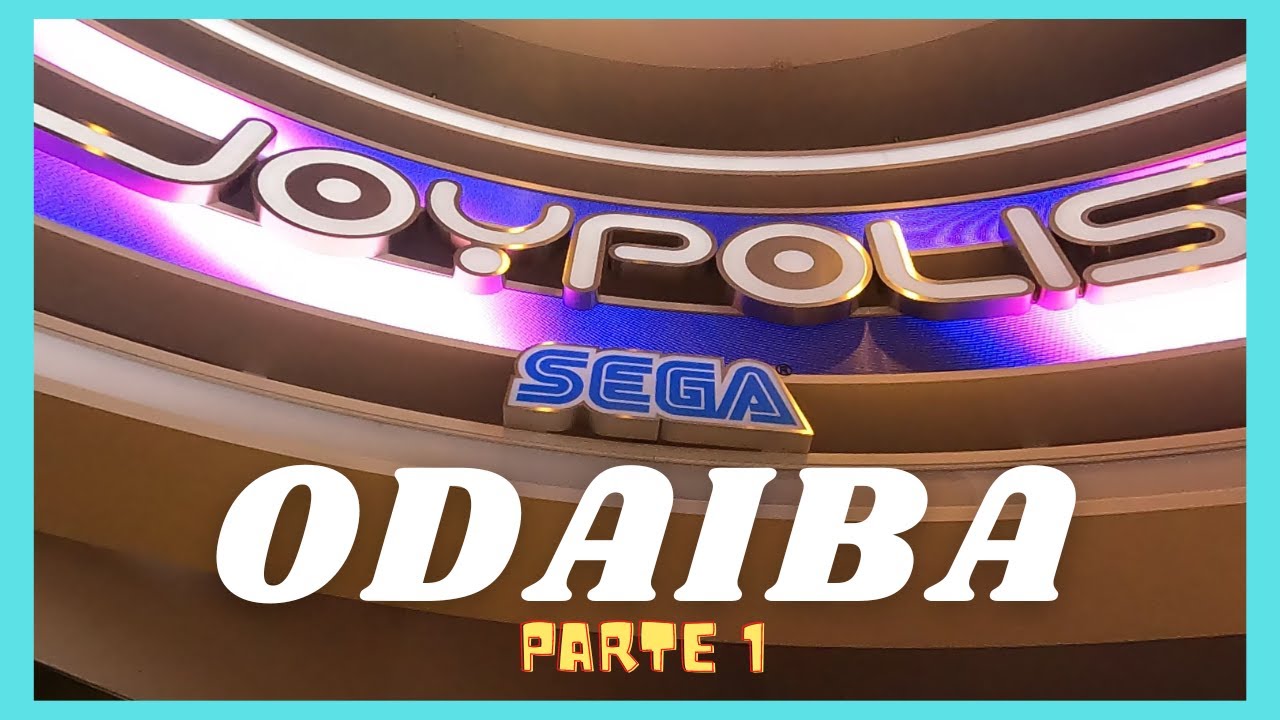 Passeio em ODAIBA Parte 1: Joypolis - YouTube