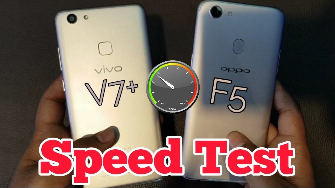 Oppo F5 vs Vivo v7 plus Speed Test Comparison - YouTube