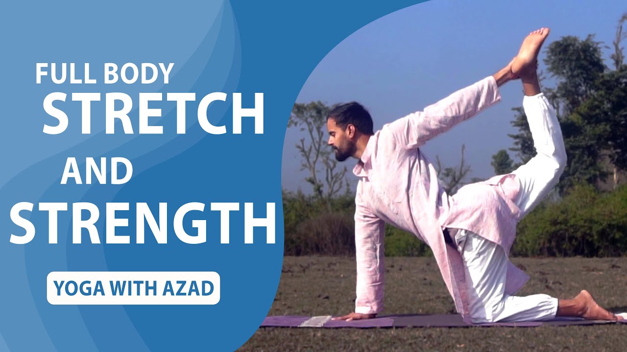 20 Minute Full Body Stretch and Strength Practice | Daily Yoga Flow ...