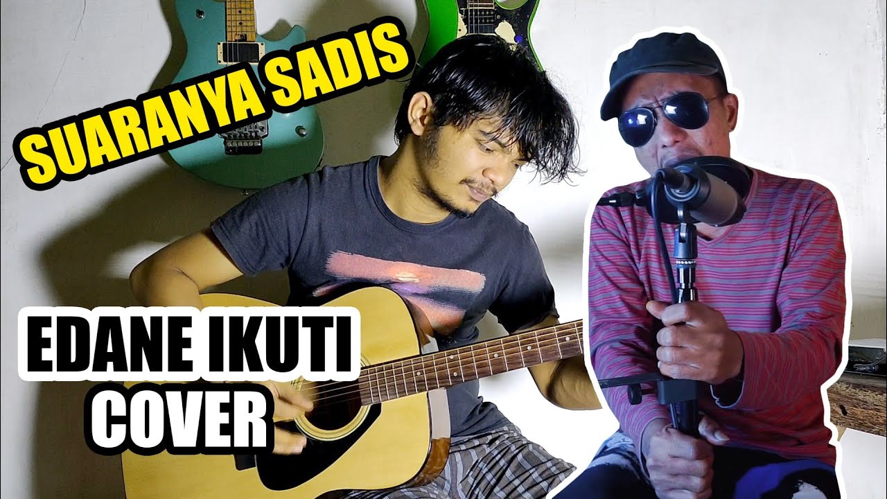 EDANE - IKUTI COVER AKUSTIK ROCK FEAT ROY LOTUZ - YouTube