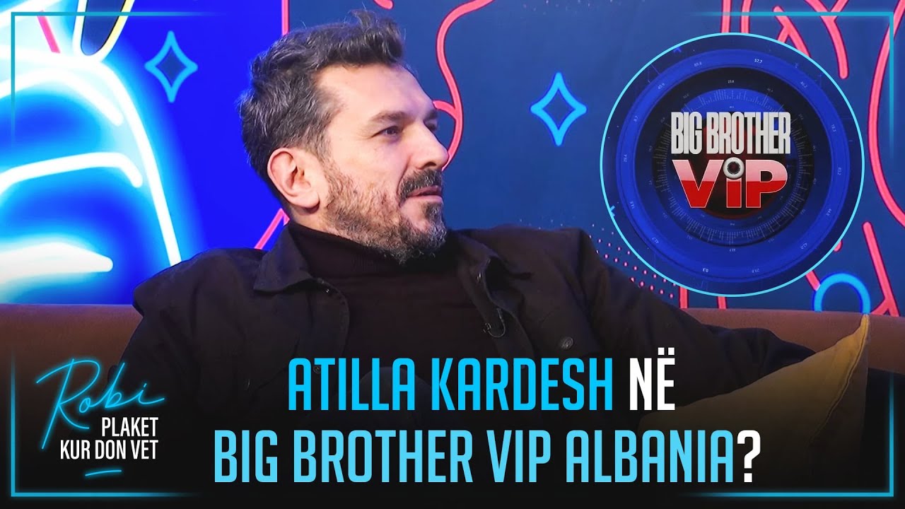 Atilla Kardesh në Big Brother Vip Albania? - YouTube