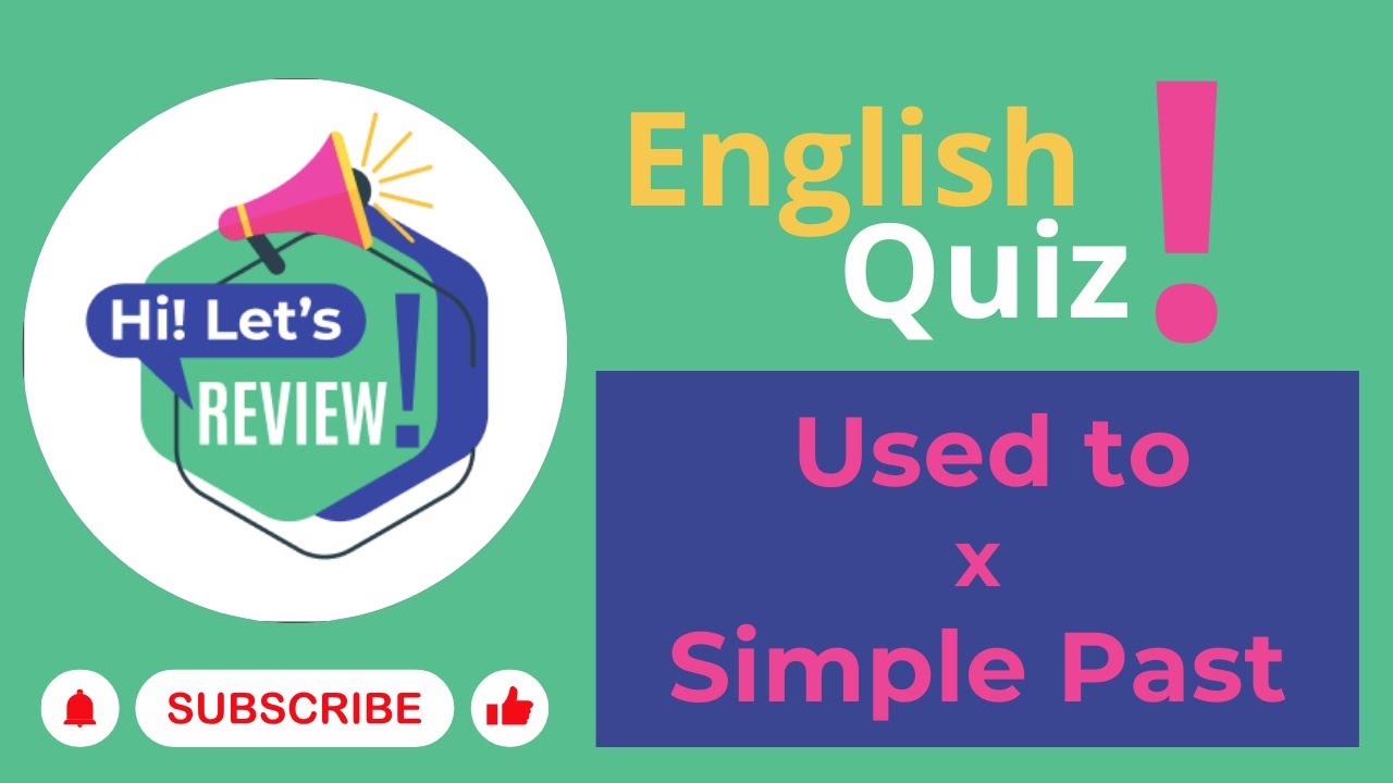 Hi! Let's Review the difference between the verb Used to and the Simple ...