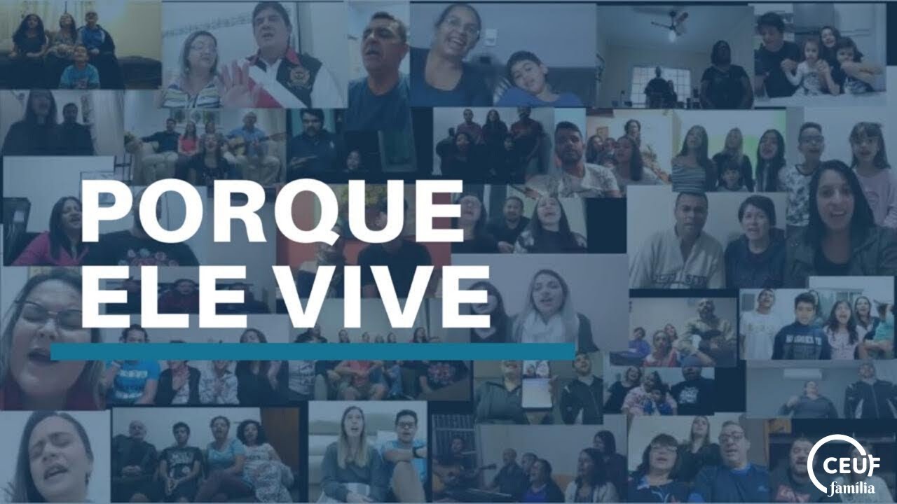 FAMÍLIA CEUF / PORQUE ELE VIVE - YouTube