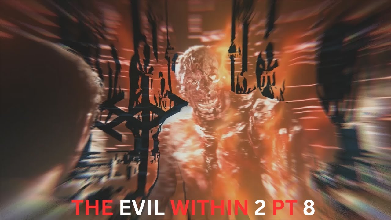 FIGHTING MONSTERS FROM HELL The Evil Within 2 PT 8 - YouTube