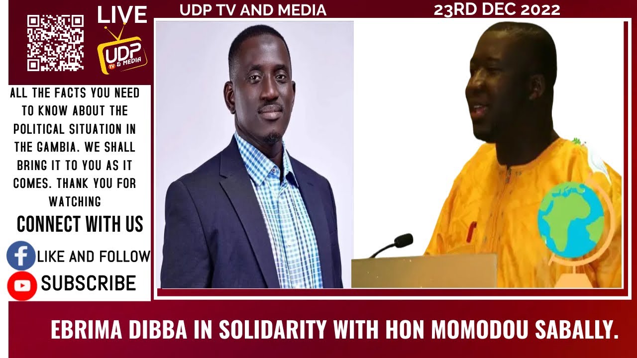 EBRIMA DIBBA IN SOLIDARITY WITH HON MOMODOU SABALLY. - YouTube