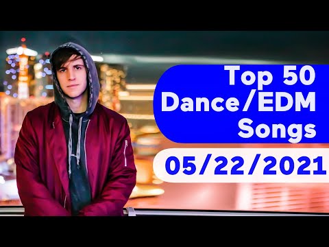 US Top 50 Dance/Electronic/EDM Songs (May 22, 2021)