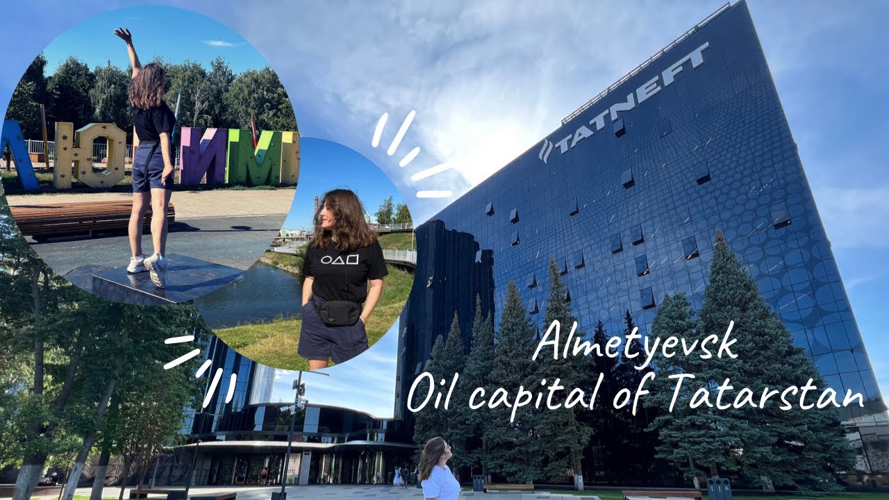 Almetyevsk | Oil capital of Tatarstan | Travelling around Russia - YouTube