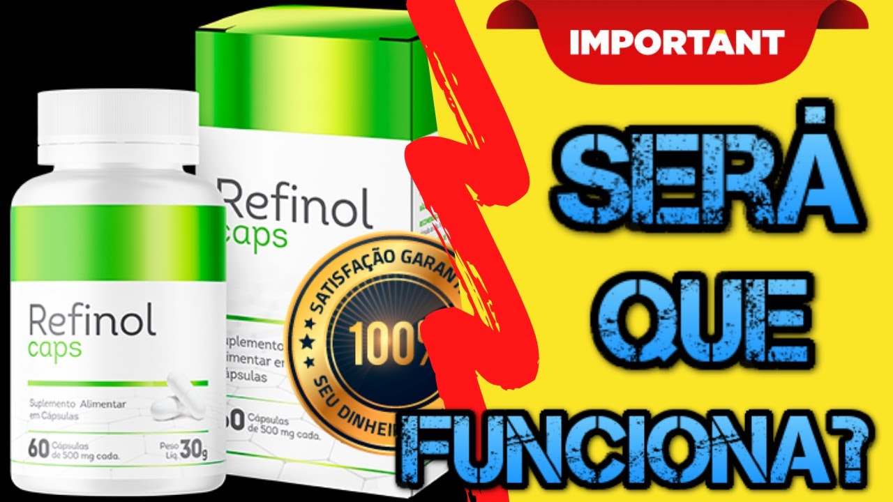 😱Refinol CAPS Depoimentos | Refinol CAPS é Bom? Refinol CAPS Vale a ...
