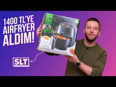 1400 TL'ye Airfryer aldım - Kiwi XLarge KAF-5535 alınır mı?