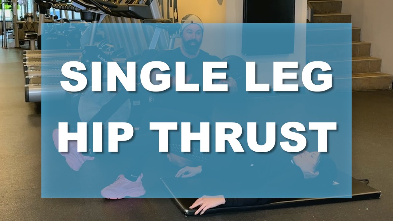 How To Do A Single Leg Hip Thrust (Full Tutorial) - YouTube