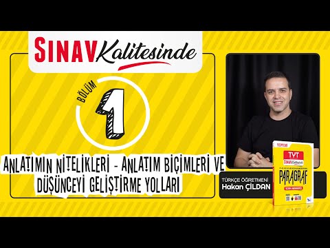 Anlatımın Nitelikleri - Anlatım Biçimleri ve Düşünceyi Geliştirme Yolları
