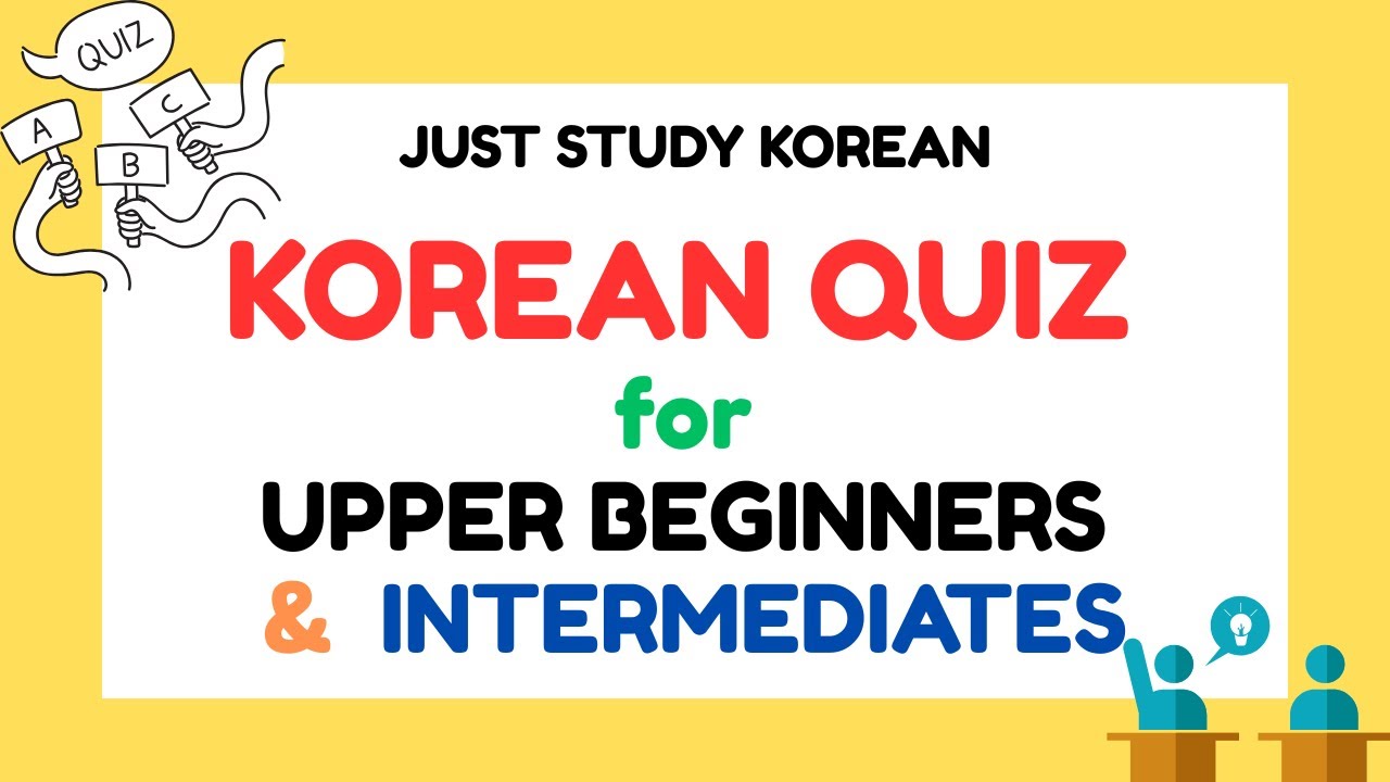 Korean Test for Upper Beginners & Intermediates | Korean Quiz | Korean ...