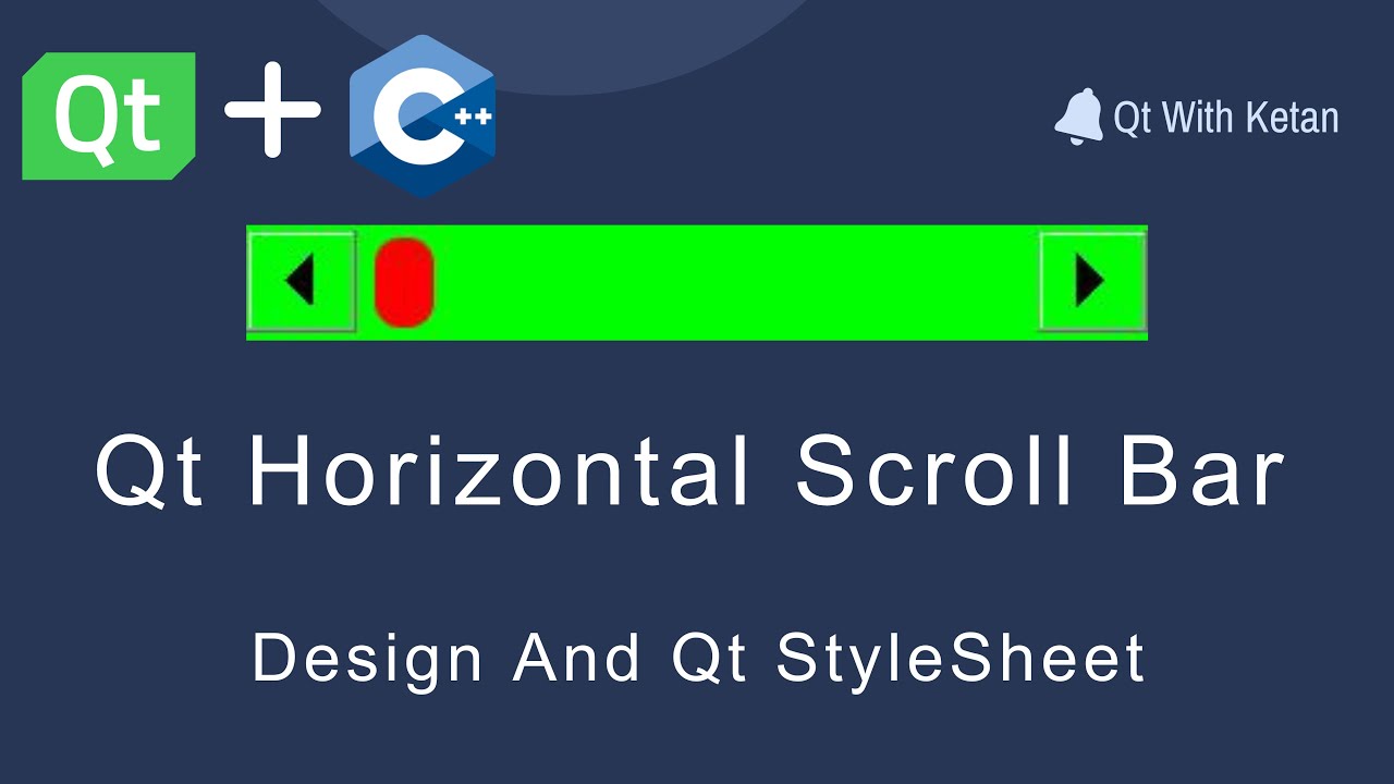 Qt Horizontal Scroll Bar How To Design And Customize It Like A Pro