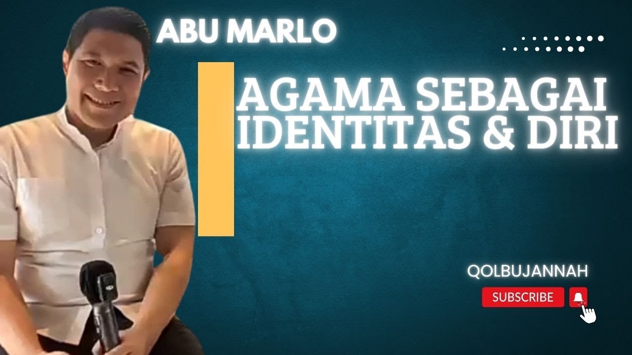 🌟 Abu Marlo: Agama Sebagai Identitas dan Diri🌟 - YouTube