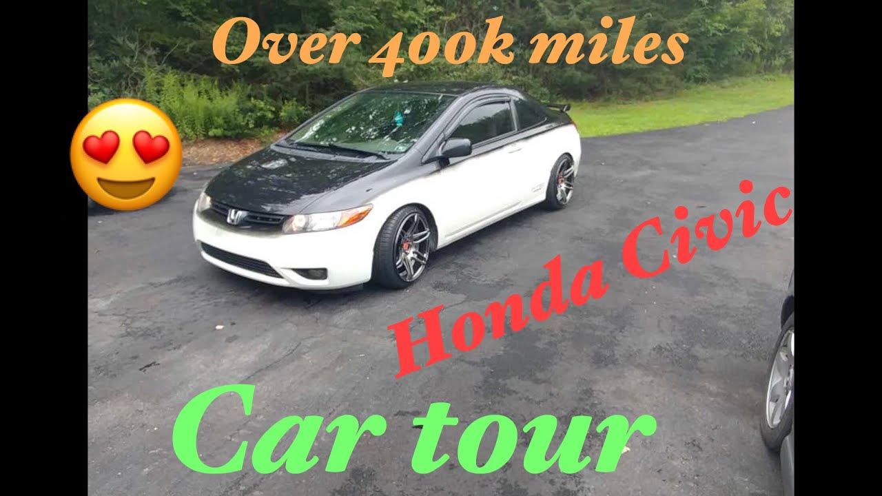 Car tour - Over 400k Miles (Honda Civic) - YouTube