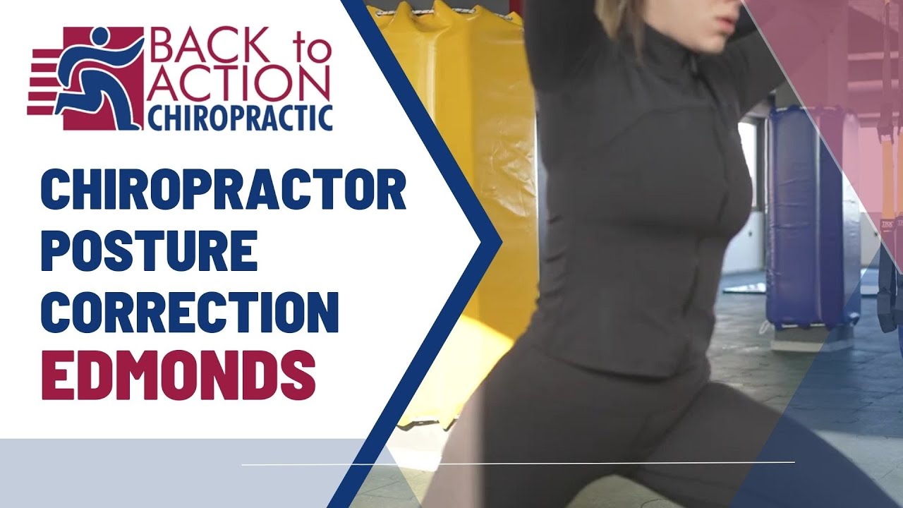 Chiropractor Posture Correction Edmonds - YouTube