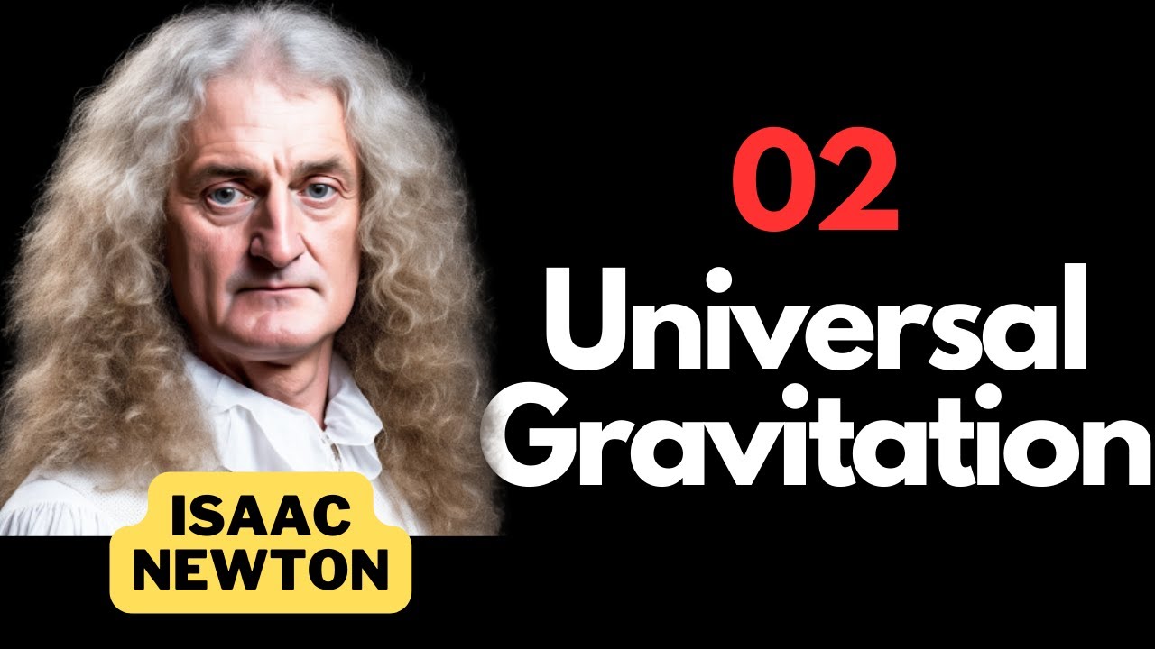 Isaac Newton: Universal Gravitation - YouTube