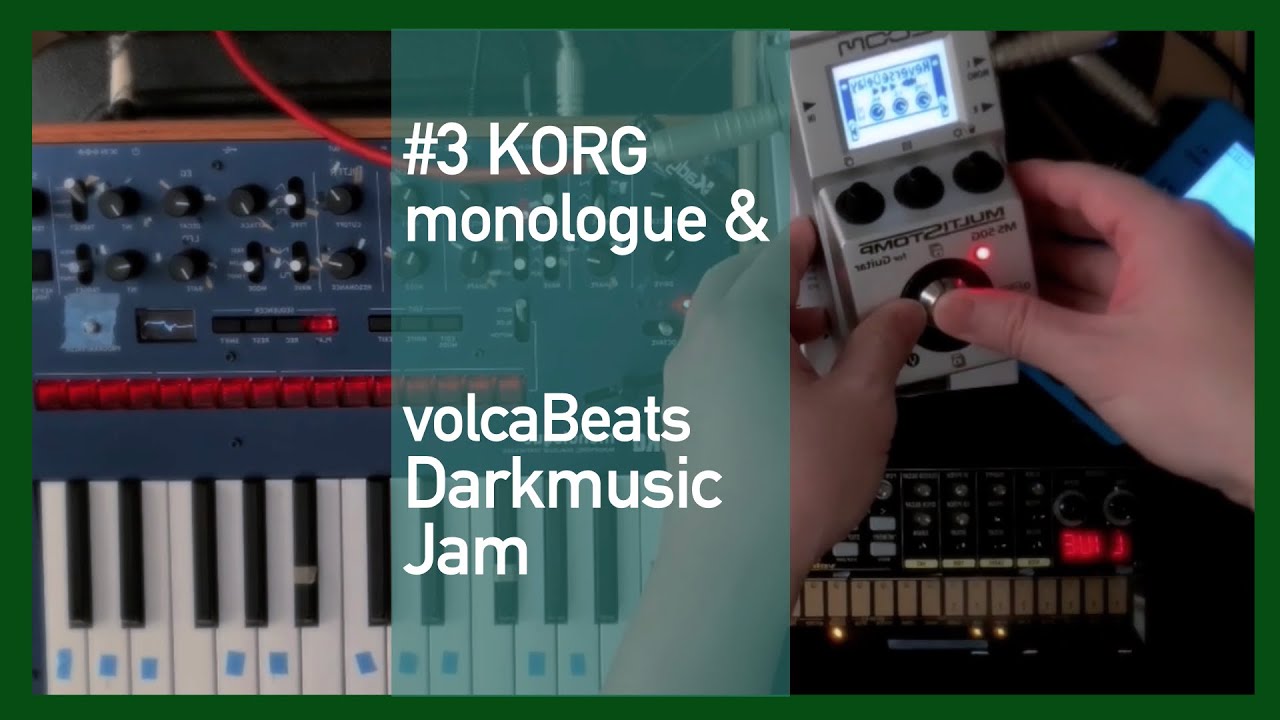 #3 KORG monologue & volca beats Darkmusic Jam【#Jamuary2025】 - YouTube