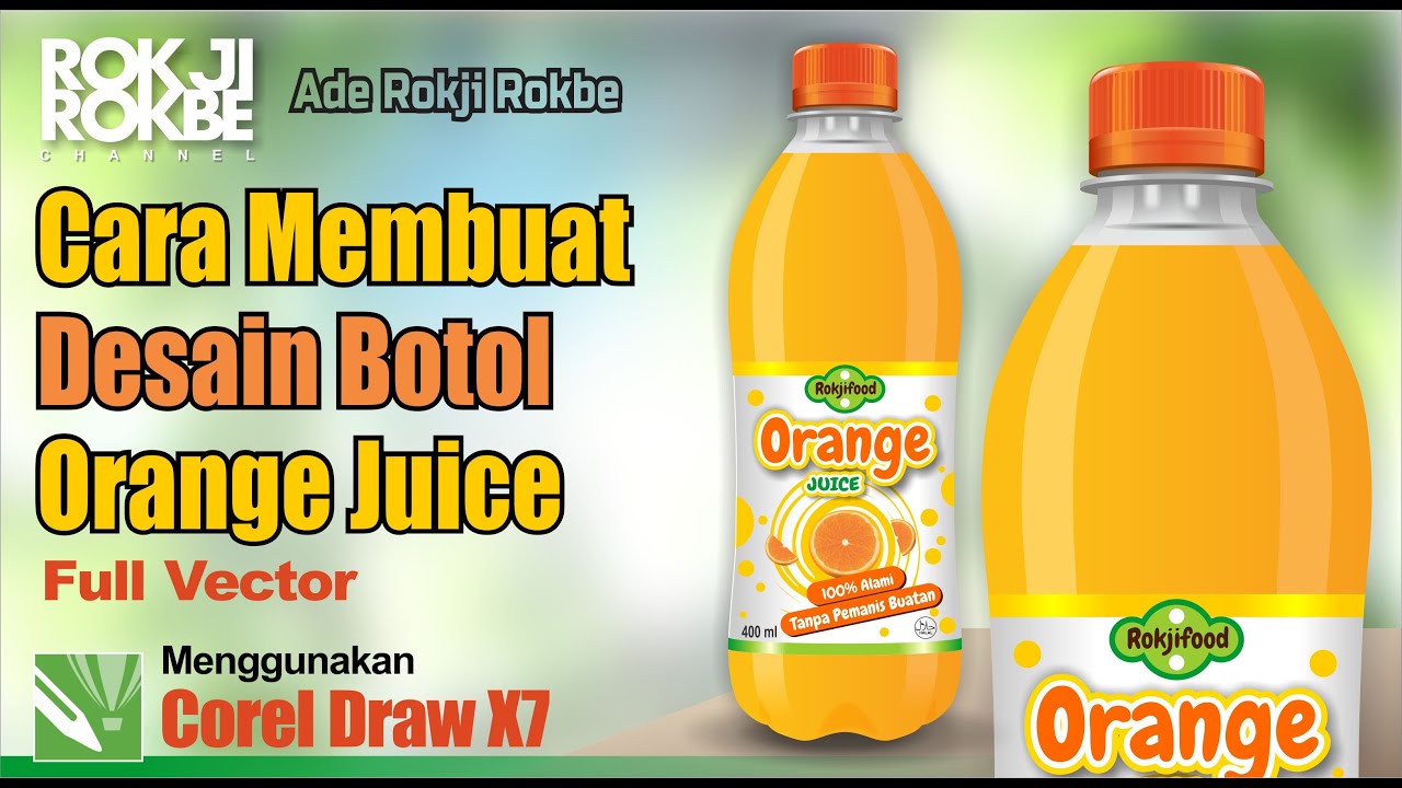 Cara Membuat Desain Botol Orange Juice Full Vector Menggunakan ...