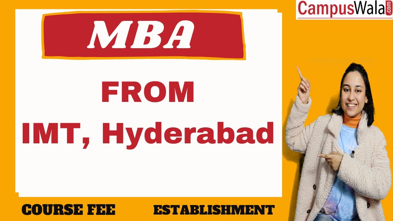 IMT Hyderabad | Institute of Management Technology | Admissions | Fees ...