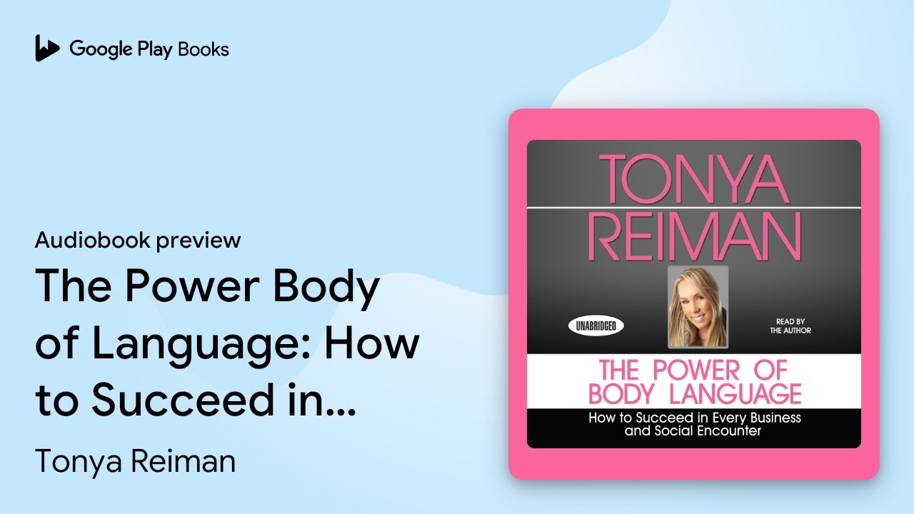 The Power Body of Language: How to Succeed in… by Tonya Reiman ...