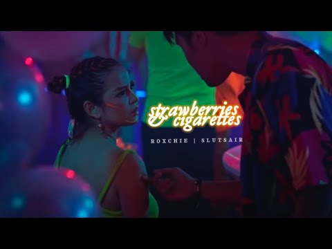 Strawberries & Cigarettes | Xyriel Manabat & Elijah Canlas ( Roxy and ...