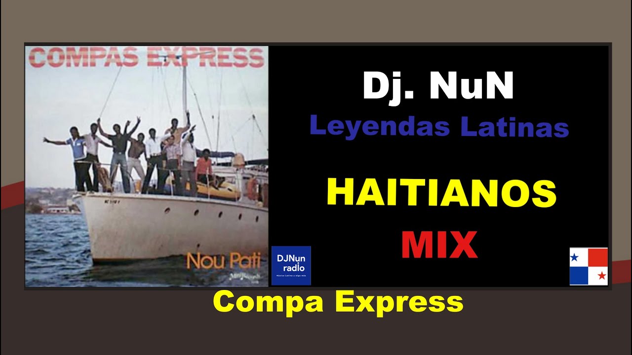 Haitiano: Mix de Compas Express - YouTube
