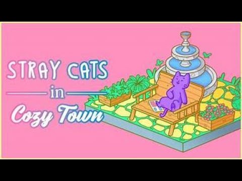 Stray Cats in Cozy Town - Daytime & Night lights 100% - YouTube