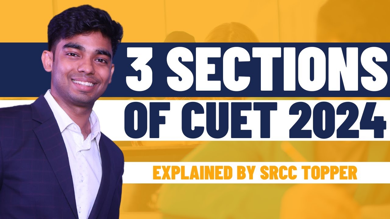 All The 3 Sections Of Cuet I Sections Of Cuet I Cuet 2024 - YouTube