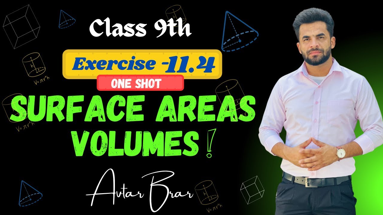 4. Exercise-11.4 Complete One shot | Surface Areas and Volumes | Class ...