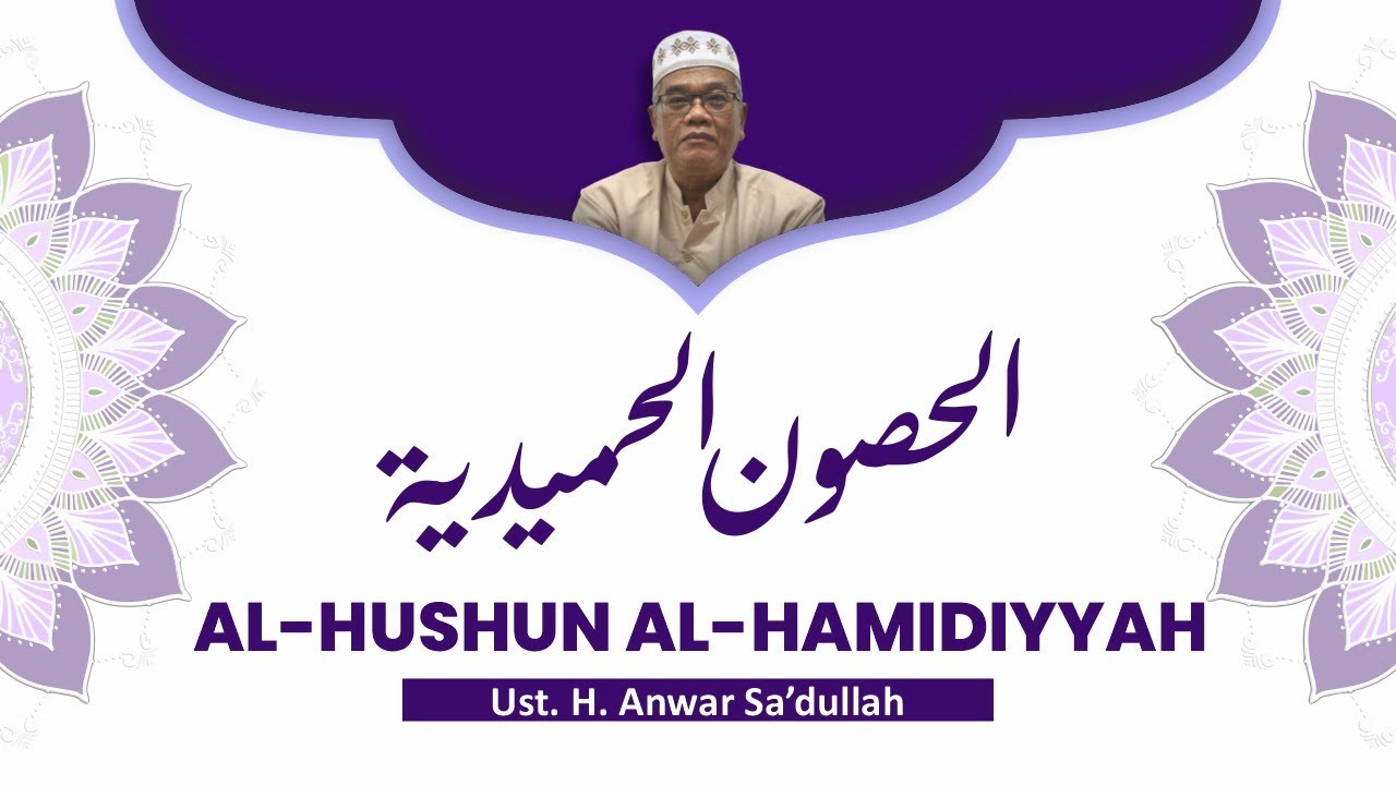 PENGAJIAN KITAB HUSUN ALHAMIDIYAH Bersama ust. Anwar Sa'dullah. (12/11 ...