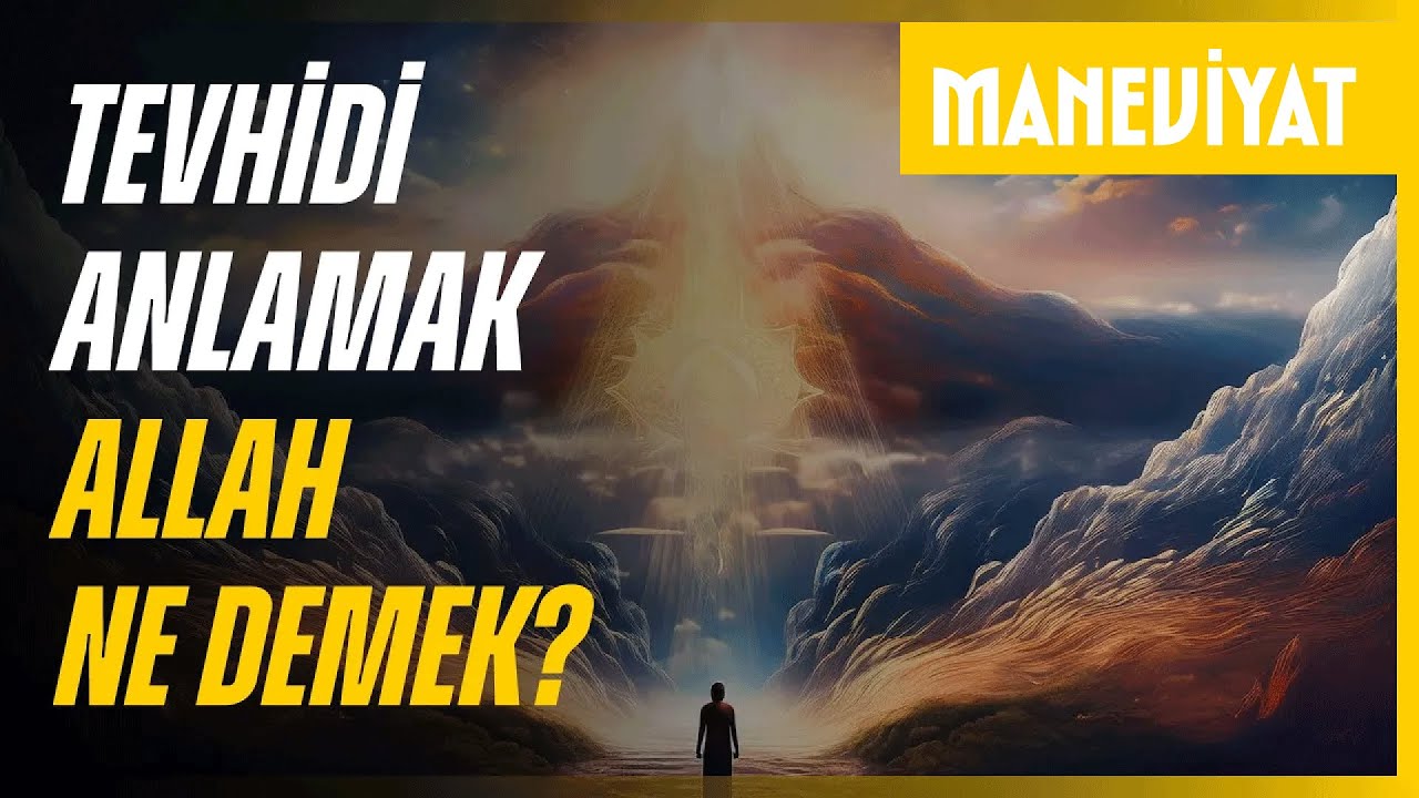 Allah ne demek? Tevhid ve Allah kavramı - YouTube