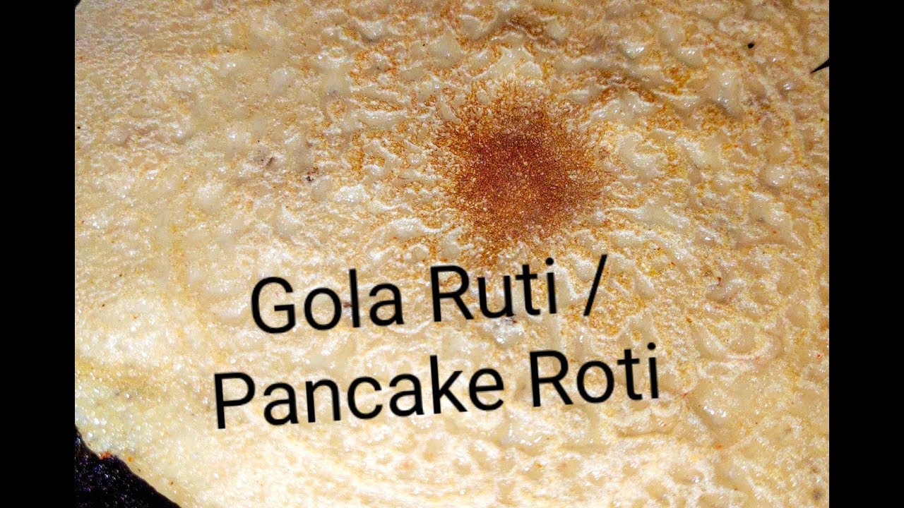 Gola Ruti || Pancake Roti - YouTube