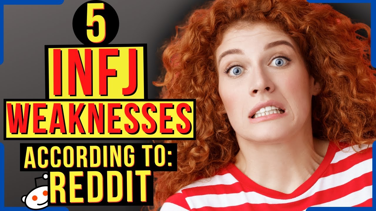 5 Honest INFJ Weaknesses (According To Reddit) - YouTube