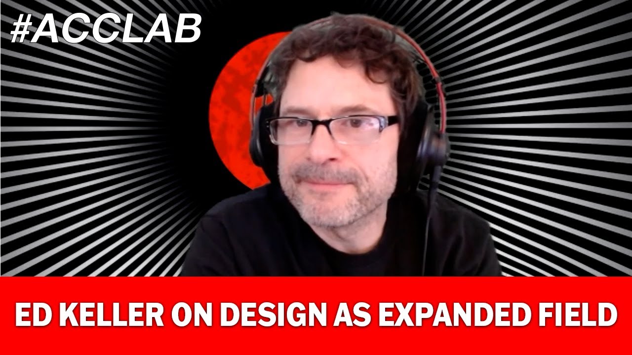 Ed Keller On Design as Expanded Field - YouTube